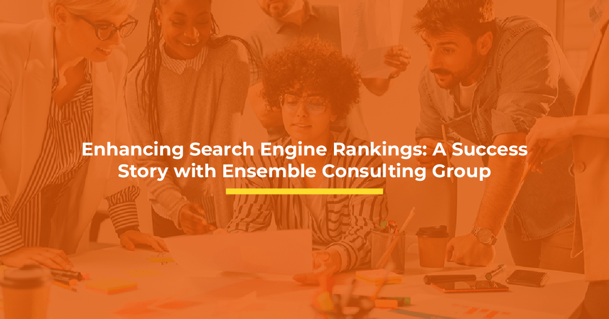 A Success Story with Ensemble Consulting Group - Mavlers Case Study